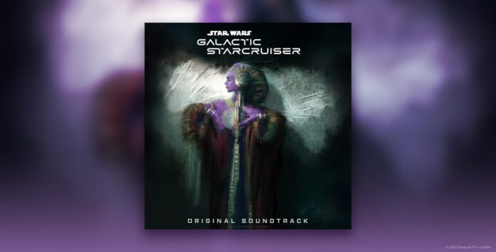Tracklist Released for Star Wars: Galactic Starcruiser Gaya Album