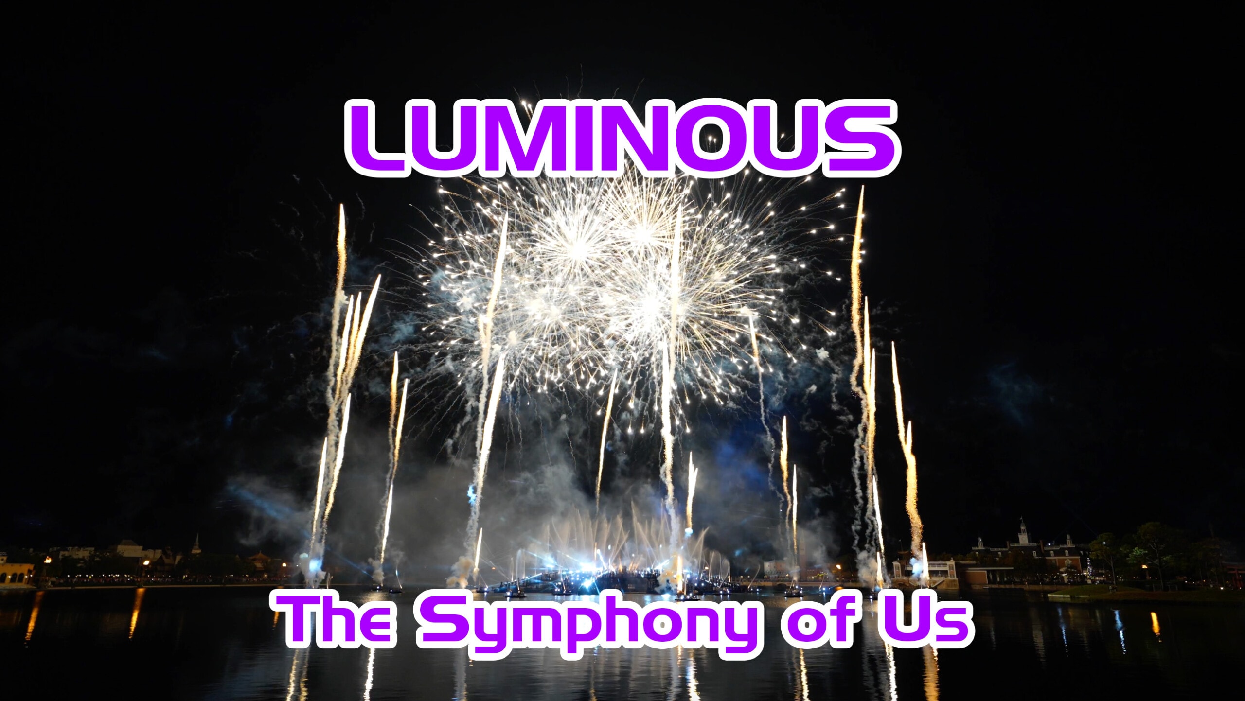 VIDEO: 'Luminous The Symphony of Us' Debuts at EPCOT